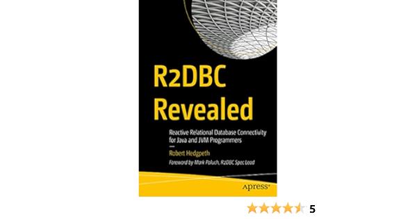 Rob Hedgpeth on LinkedIn: R2DBC Revealed: Reactive Relational Database ... Rob Hedgpeth on LinkedIn: R2DBC Revealed: Reactive Relational Database ...