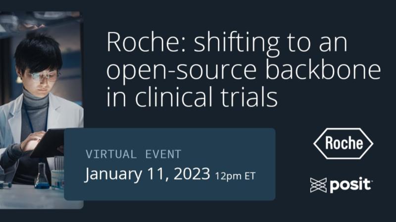 Shifting to an Open-Source Backbone in Clinical Trials with Roche ... Shifting to an Open-Source Backbone in Clinical Trials with Roche ...