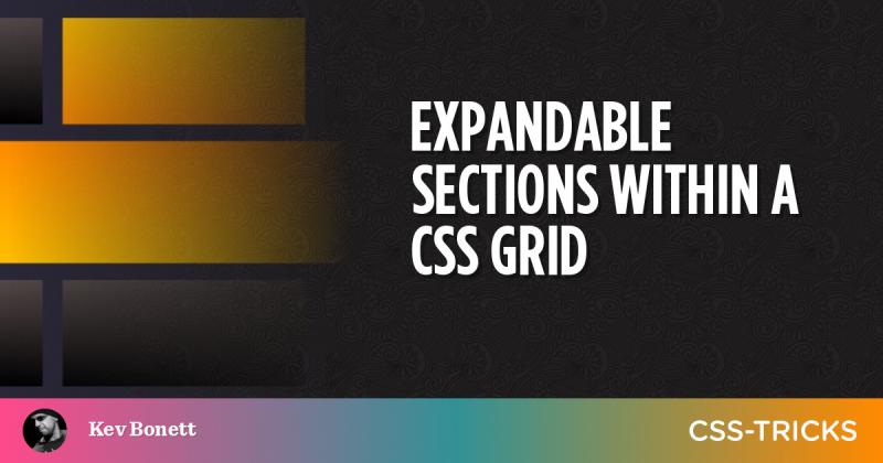 Steve Fenton on LinkedIn: Expandable Sections Within a CSS Grid Steve Fenton on LinkedIn: Expandable Sections Within a CSS Grid