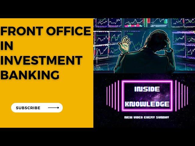 Anand Raj SIngh on LinkedIn: How Front Office in Investment Banking ... Anand Raj SIngh on LinkedIn: How Front Office in Investment Banking ...