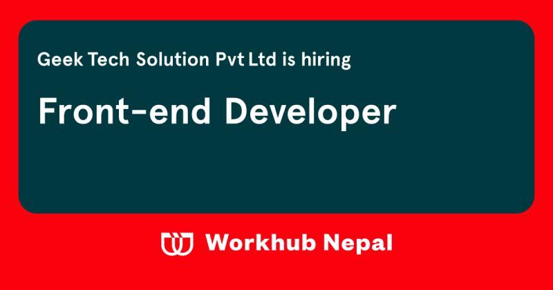 Workhub Nepal on LinkedIn: Front-end Developer Workhub Nepal on LinkedIn: Front-end Developer
