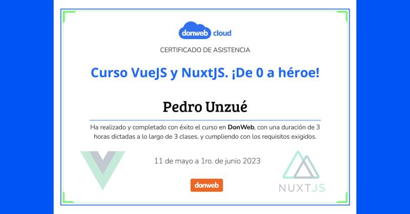 Pedro Eugenio Unzué on LinkedIn: ¡Tengo mi certificado del curso VueJS ... Pedro Eugenio Unzué on LinkedIn: ¡Tengo mi certificado del curso VueJS ...