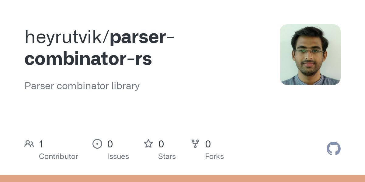 GitHub - heyrutvik/parser-combinator-rs | Rutvik Patel GitHub - heyrutvik/parser-combinator-rs | Rutvik Patel