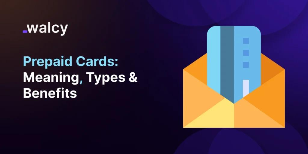 Walcy on LinkedIn: Prepaid Card: Meaning, Types & Benefits Walcy on LinkedIn: Prepaid Card: Meaning, Types & Benefits