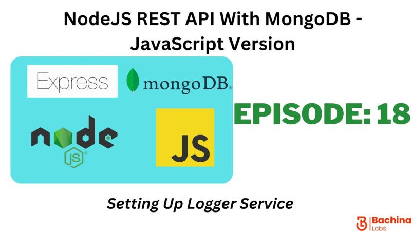 NodeJS REST API With MongoDB- JavaScript EP18 - Setting up Logger ... NodeJS REST API With MongoDB- JavaScript EP18 - Setting up Logger ...