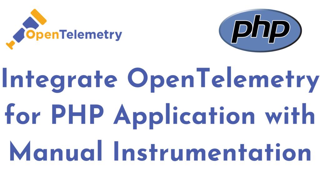 FOSSTechNix on LinkedIn: Integrate OpenTelemetry for PHP Application ... FOSSTechNix on LinkedIn: Integrate OpenTelemetry for PHP Application ...
