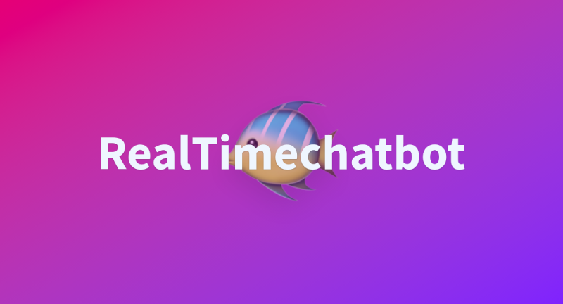 RealTimechatbot - a Hugging Face Space by manoj1hcl | Manoj Anuragi RealTimechatbot - a Hugging Face Space by manoj1hcl | Manoj Anuragi