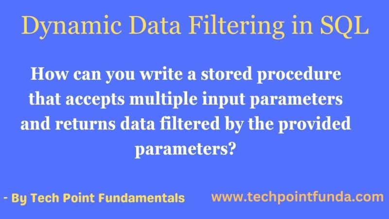 Dynamic Data Filtering (Dynamic Where Condition in SQL): A YouTube ... Dynamic Data Filtering (Dynamic Where Condition in SQL): A YouTube ...