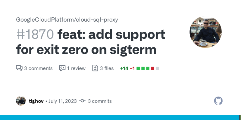 Ti Ko on LinkedIn: feat: add support for exit zero on sigterm by ... Ti Ko on LinkedIn: feat: add support for exit zero on sigterm by ...