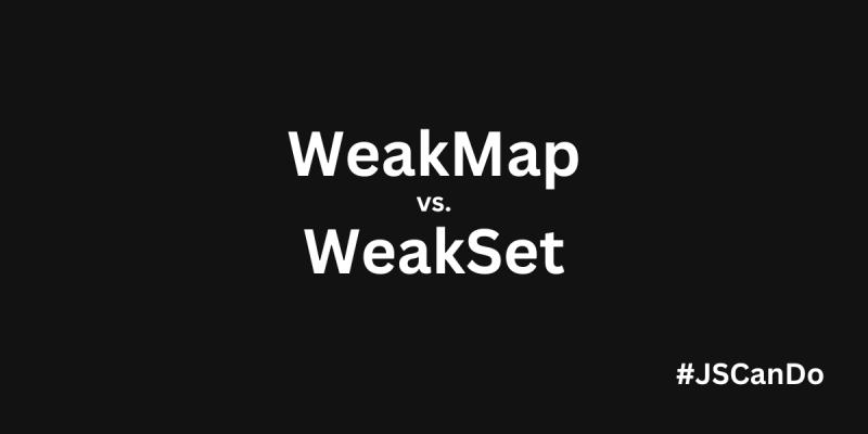 Damian Kowalski on LinkedIn: Understanding WeakMap and WeakSet in ... Damian Kowalski on LinkedIn: Understanding WeakMap and WeakSet in ...