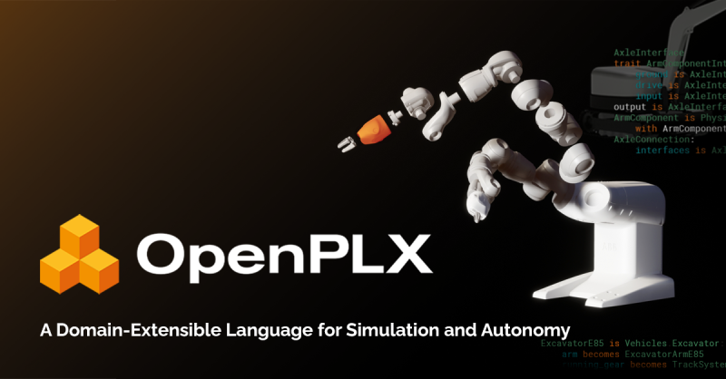 Introducing OpenPLX: A Domain-Extensible Language for Simulation and ... Introducing OpenPLX: A Domain-Extensible Language for Simulation and ...