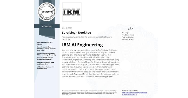 Suraj Dookhee on LinkedIn: Completion Certificate for IBM AI Engineering Suraj Dookhee on LinkedIn: Completion Certificate for IBM AI Engineering