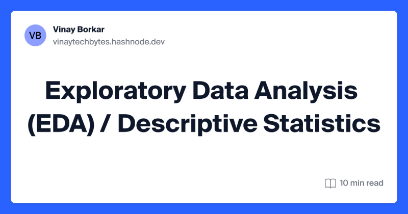 Vinay Borkar on LinkedIn: Exploratory Data Analysis (EDA) / Descriptive ... Vinay Borkar on LinkedIn: Exploratory Data Analysis (EDA) / Descriptive ...