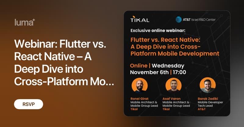 Tikal on LinkedIn: Webinar: Flutter vs. React Native – A Deep Dive into ... Tikal on LinkedIn: Webinar: Flutter vs. React Native – A Deep Dive into ...