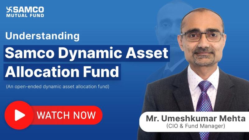 Samco Mutual Fund on LinkedIn: Samco Dynamic Asset Allocation Fund ... Samco Mutual Fund on LinkedIn: Samco Dynamic Asset Allocation Fund ...