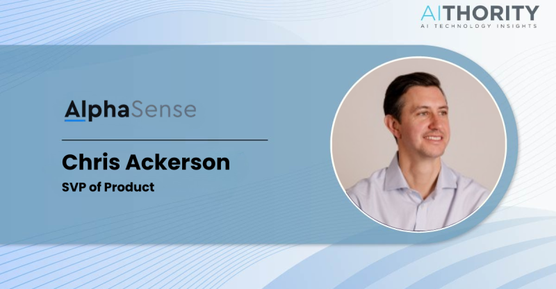 AiThority Interview with Chris Ackerson, AlphaSense | AiThority.Com AiThority Interview with Chris Ackerson, AlphaSense | AiThority.Com