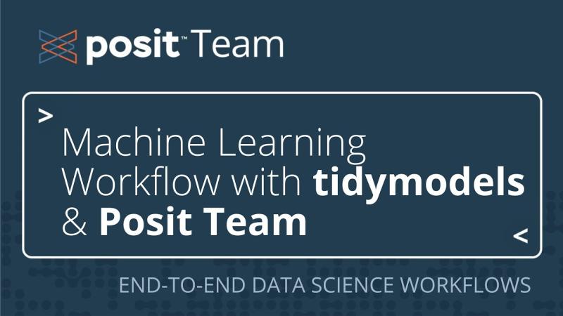 Posit PBC on LinkedIn: Ep. 7: End-to-end machine learning workflow with ... Posit PBC on LinkedIn: Ep. 7: End-to-end machine learning workflow with ...