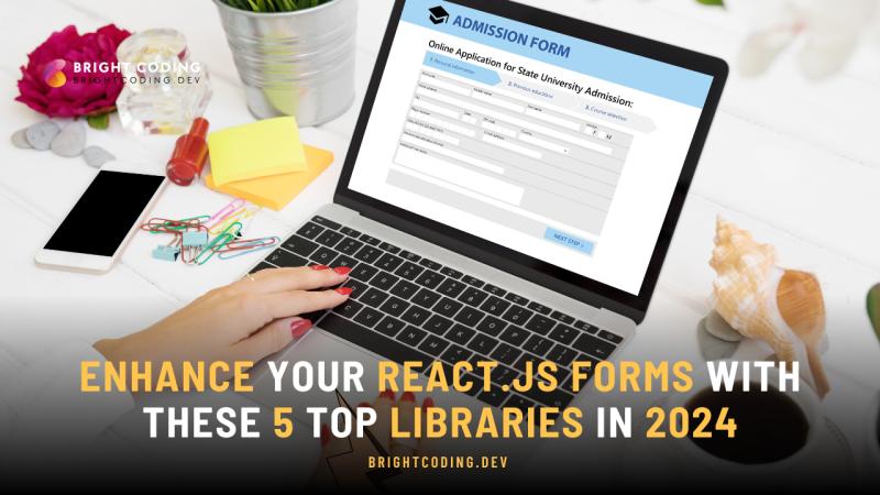 Enhance Your React.js Forms with These 5 Top Libraries in 2024 ... Enhance Your React.js Forms with These 5 Top Libraries in 2024 ...