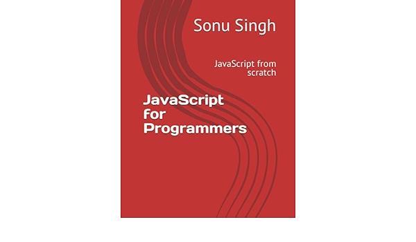 Sonu Singh on LinkedIn: JavaScript for Programmers: JavaScript from scratch Sonu Singh on LinkedIn: JavaScript for Programmers: JavaScript from scratch