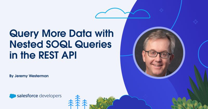 Salesforce Developers on LinkedIn: Query More Data with Nested SOQL ... Salesforce Developers on LinkedIn: Query More Data with Nested SOQL ...