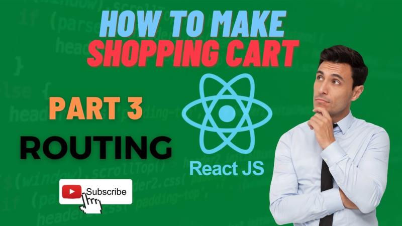 Routing in ReactJS Shopping Cart Tutorial Part 3 | AFNAN YOUSUF Routing in ReactJS Shopping Cart Tutorial Part 3 | AFNAN YOUSUF