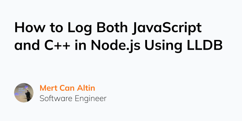 Mert Can Altın on LinkedIn: How to Log Both JavaScript and C++ in Node ... Mert Can Altın on LinkedIn: How to Log Both JavaScript and C++ in Node ...