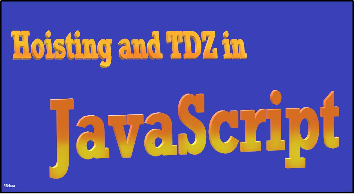 Aniket Patil on LinkedIn: HOISTING and TDZ in JS Aniket Patil on LinkedIn: HOISTING and TDZ in JS