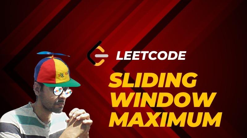 Dhruva Bhattacharya on LinkedIn: Sliding Window Maximum | Leetcode | 05 ... Dhruva Bhattacharya on LinkedIn: Sliding Window Maximum | Leetcode | 05 ...