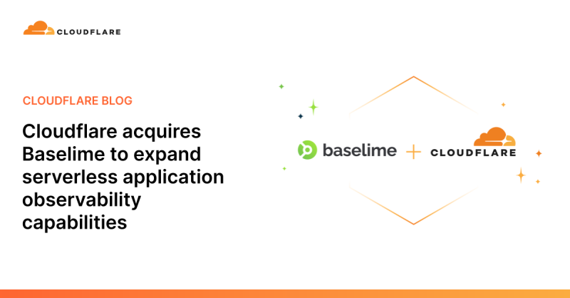 David S. on LinkedIn: Cloudflare acquires Baselime to expand serverless ... David S. on LinkedIn: Cloudflare acquires Baselime to expand serverless ...
