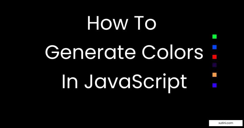 How to Generate Colors in JavaScript | Mustapha Rufai How to Generate Colors in JavaScript | Mustapha Rufai