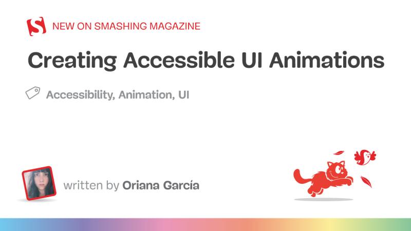 UX Latam en LinkedIn: Creating Accessible UI Animations — Smashing Magazine UX Latam en LinkedIn: Creating Accessible UI Animations — Smashing Magazine