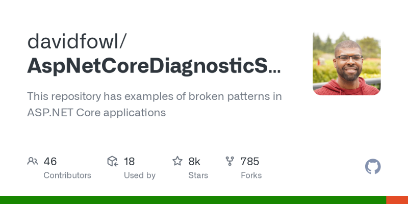 GitHub - davidfowl/AspNetCoreDiagnosticScenarios: This repository has ... GitHub - davidfowl/AspNetCoreDiagnosticScenarios: This repository has ...