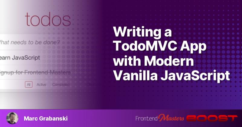 Marc Grabanski on LinkedIn: Writing a TodoMVC App with Modern Vanilla ... Marc Grabanski on LinkedIn: Writing a TodoMVC App with Modern Vanilla ...