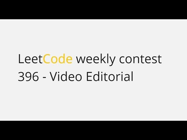 Aniket More on LinkedIn: Leetcode weekly contest 396 - Video Editorial ... Aniket More on LinkedIn: Leetcode weekly contest 396 - Video Editorial ...