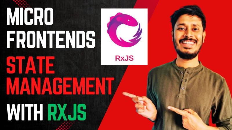 Mastering Microfrontends State Management with RxJS | Vishwas Bothe Mastering Microfrontends State Management with RxJS | Vishwas Bothe