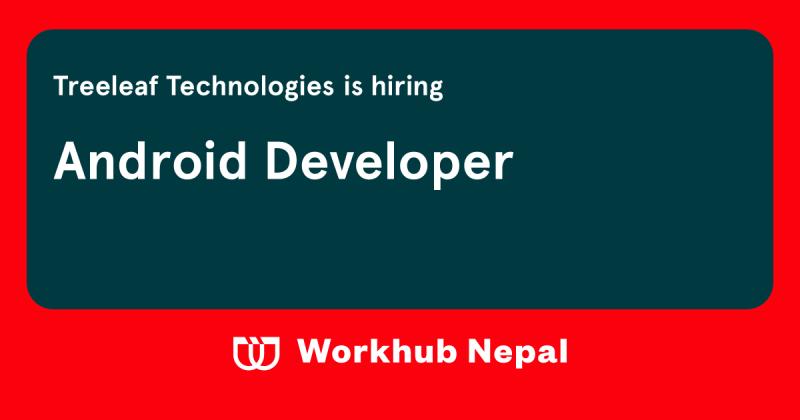 Workhub Nepal on LinkedIn: Android Developer Workhub Nepal on LinkedIn: Android Developer