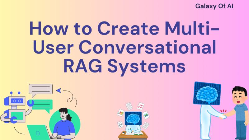 Galaxy Of AI on LinkedIn: How to Create Multi-User Conversational RAG ... Galaxy Of AI on LinkedIn: How to Create Multi-User Conversational RAG ...