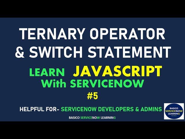 Basico ServiceNow Learning on LinkedIn: 5# TERNARY OPERATOR, SWITCH ... Basico ServiceNow Learning on LinkedIn: 5# TERNARY OPERATOR, SWITCH ...