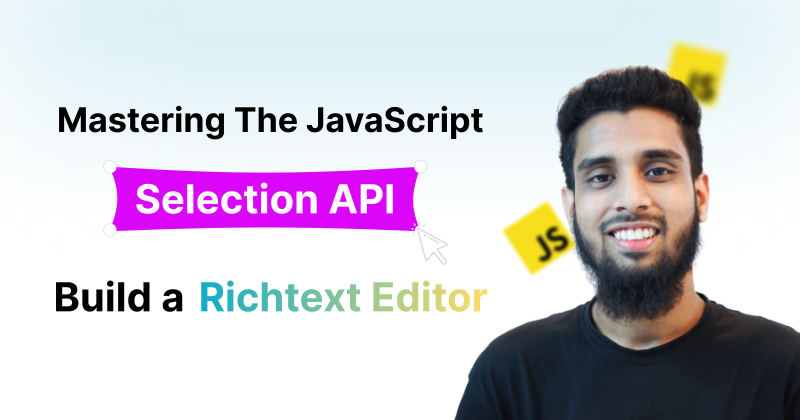 Alaa El Hamouly on LinkedIn: How to Use the JavaScript Selection API ... Alaa El Hamouly on LinkedIn: How to Use the JavaScript Selection API ...