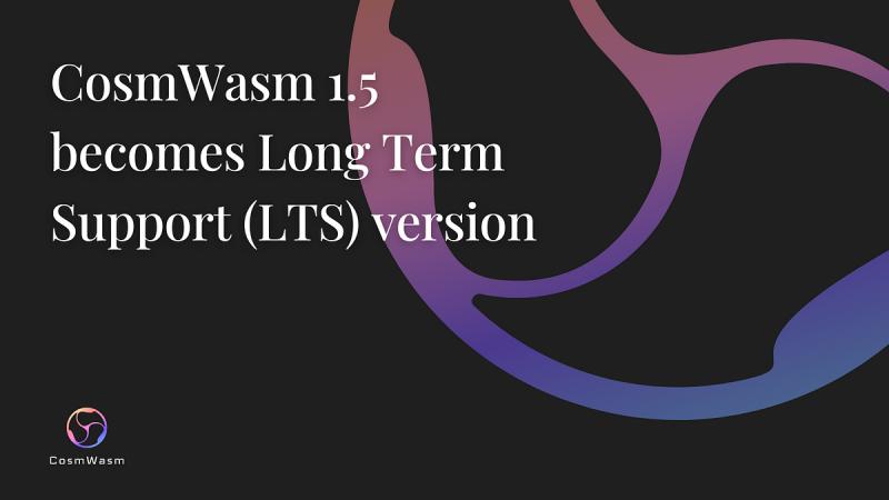 CosmWasm on LinkedIn: CosmWasm 1.5 becomes Long Term Support (LTS) version CosmWasm on LinkedIn: CosmWasm 1.5 becomes Long Term Support (LTS) version