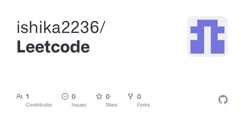 Ishika Gulati on LinkedIn: GitHub - ishika2236/Leetcode Ishika Gulati on LinkedIn: GitHub - ishika2236/Leetcode