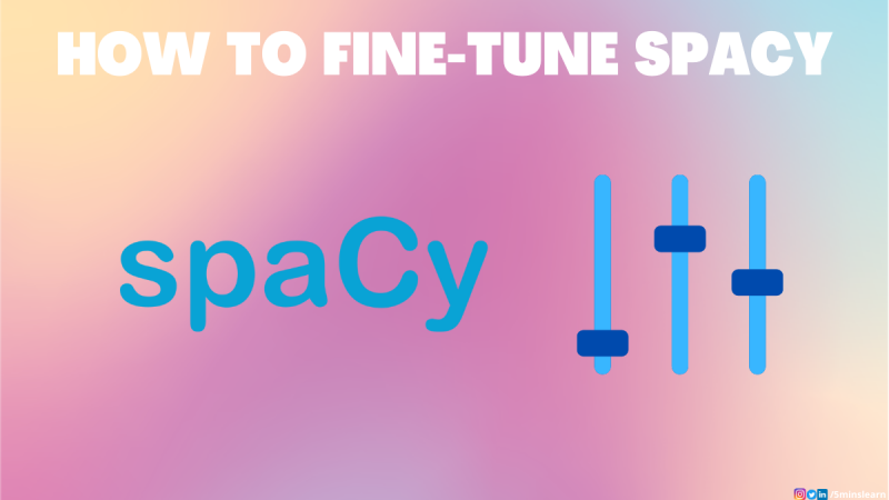 Florin Lungu on LinkedIn: How to Fine-Tune spaCy Models for NLP Use Cases Florin Lungu on LinkedIn: How to Fine-Tune spaCy Models for NLP Use Cases