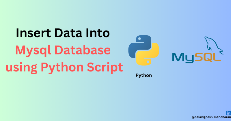 Insert Data into MySQL Database via Python: A Step-by-Step Guide 🚀 ... Insert Data into MySQL Database via Python: A Step-by-Step Guide 🚀 ...
