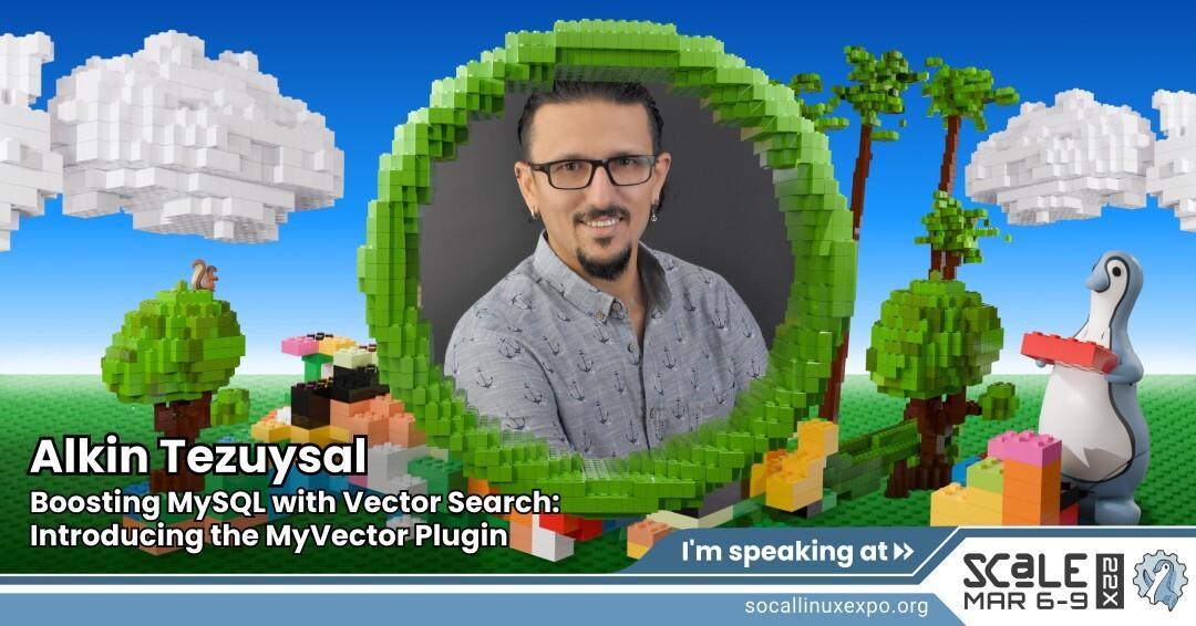 Alkin Tezuysal on LinkedIn: SCaLE X 2025 - Boosting MySQL with Vector ... Alkin Tezuysal on LinkedIn: SCaLE X 2025 - Boosting MySQL with Vector ...