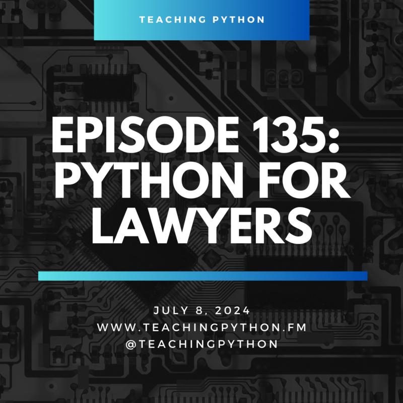 Teaching Python Podcast on LinkedIn: Python for Lawyers Teaching Python Podcast on LinkedIn: Python for Lawyers