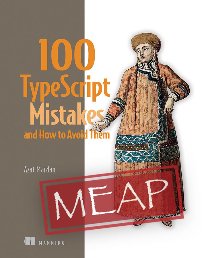 Manning Publications Co. on LinkedIn: 100 TypeScript Mistakes and How ... Manning Publications Co. on LinkedIn: 100 TypeScript Mistakes and How ...