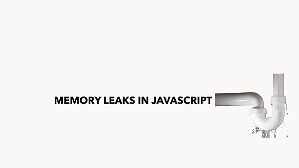 Prakash Pun on LinkedIn: Memory leaks in JavaScript Prakash Pun on LinkedIn: Memory leaks in JavaScript