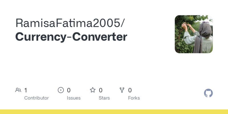 GitHub - RamisaFatima2005/Currency-Converter | Ramisa Fatima GitHub - RamisaFatima2005/Currency-Converter | Ramisa Fatima