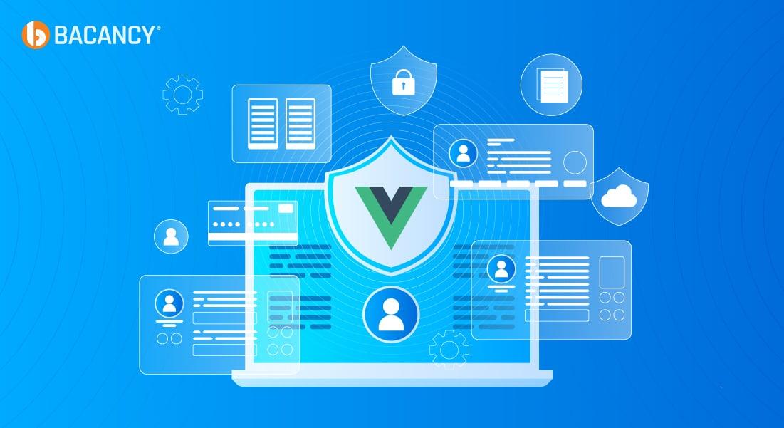 Learn Vue.js Authentication and Authorization with Bacancy | Bacancy ... Learn Vue.js Authentication and Authorization with Bacancy | Bacancy ...