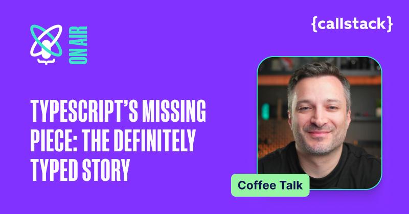 How Definitely Typed Changed TypeScript Forever | {callstack} | Callstack How Definitely Typed Changed TypeScript Forever | {callstack} | Callstack